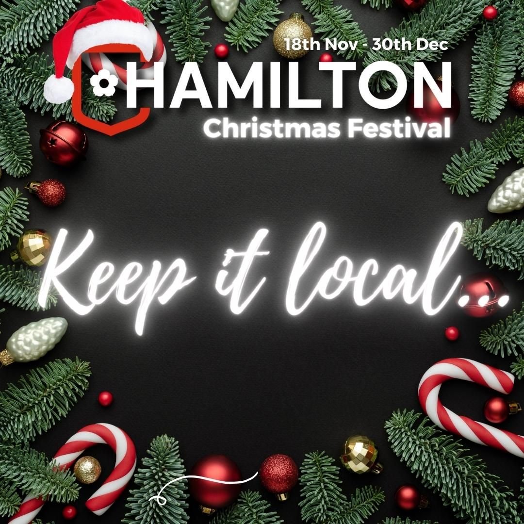 Keep it local this Christmas… - Hamilton BID